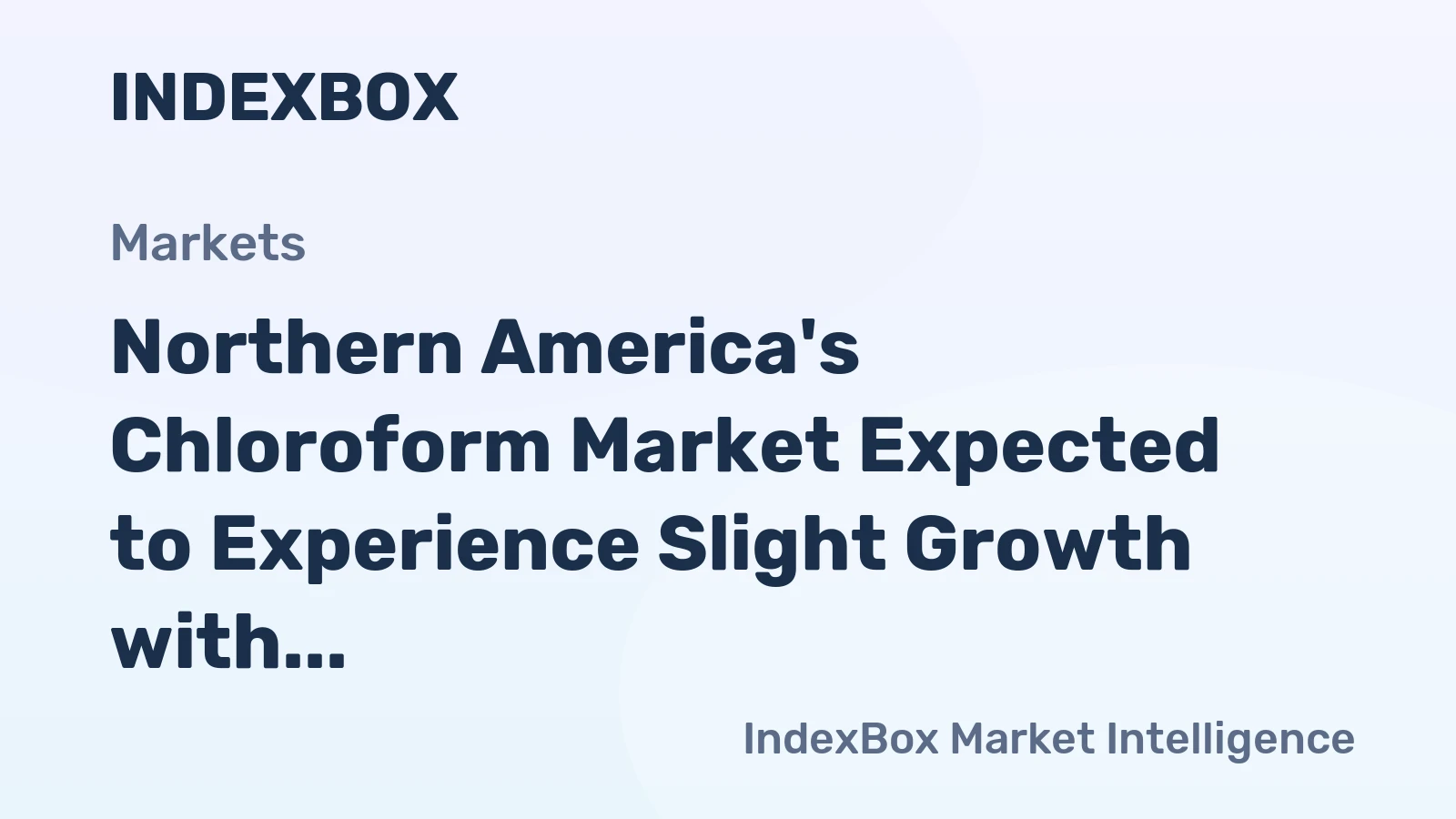 Northern America's Chloroform Market Expected to Experience Slight Growth with +0.1% CAGR