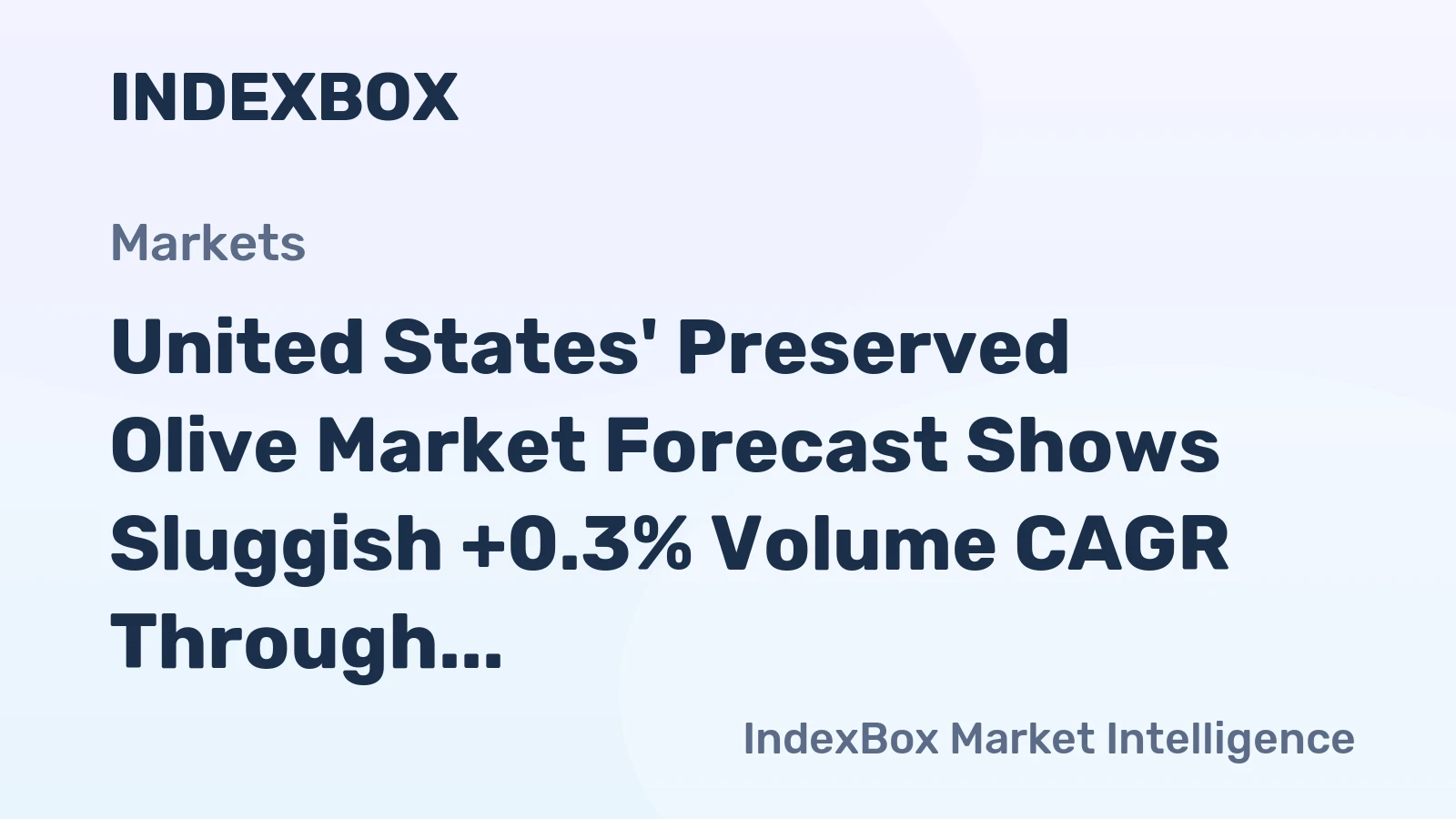 United States' Preserved Olive Market Forecast Shows Sluggish +0.3% Volume CAGR Through 2035