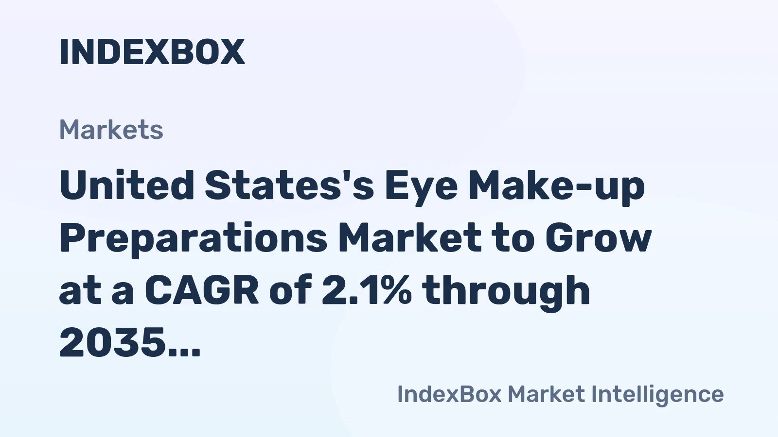 United States's Eye Make-up Preparations Market to Grow at a CAGR of 2.1% through 2035