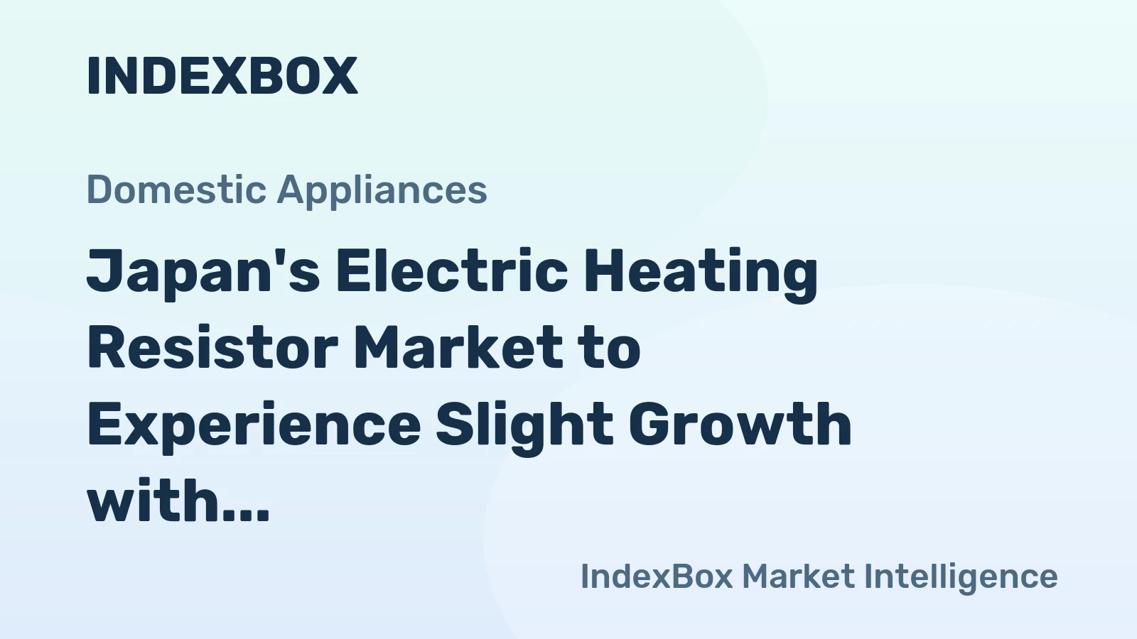 Japan's Electric Heating Resistor Market to Experience Slight Growth with CAGR of +0.1%