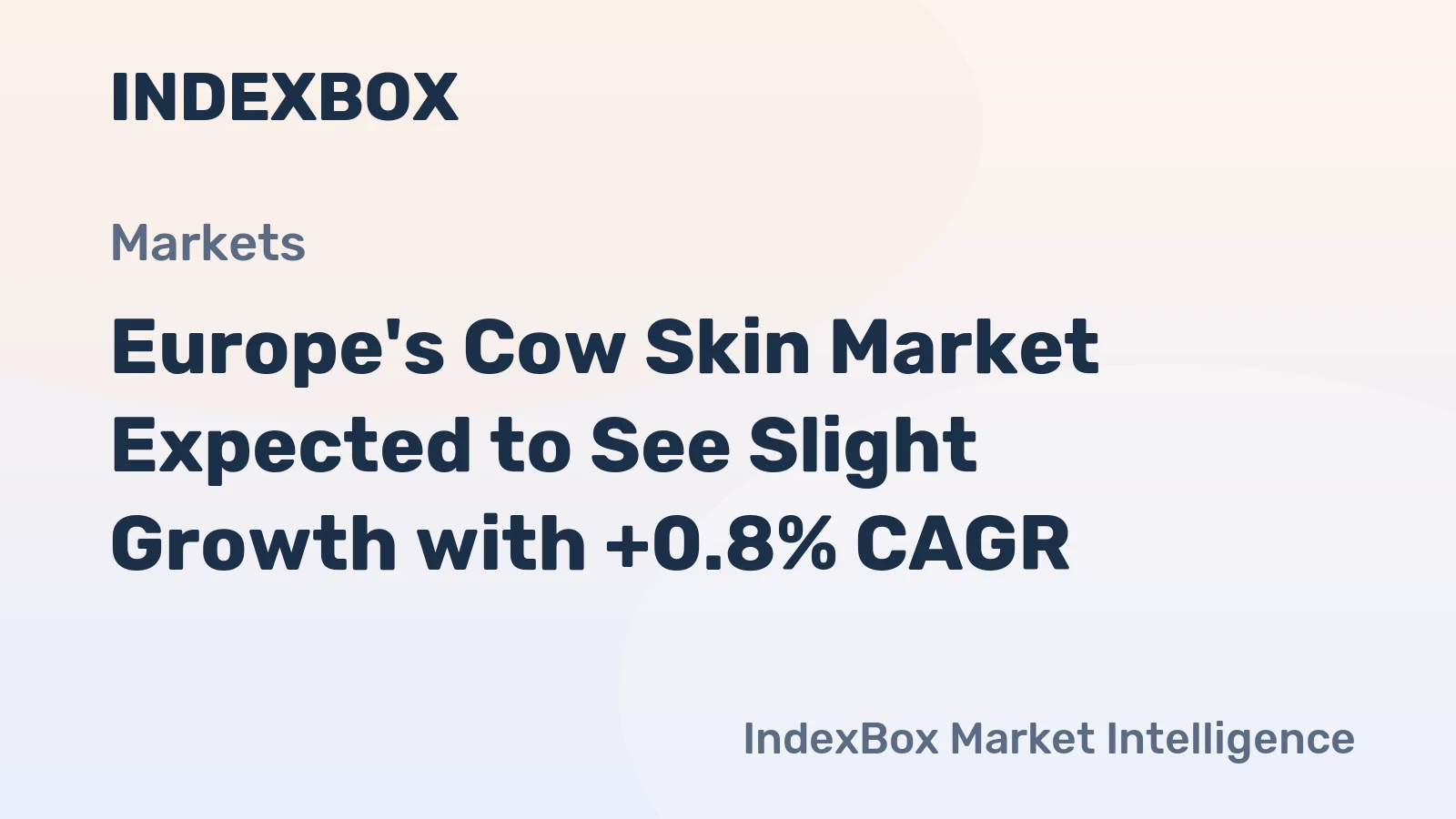 Europe's Cow Skin Market Expected to See Slight Growth with +0.8% CAGR
