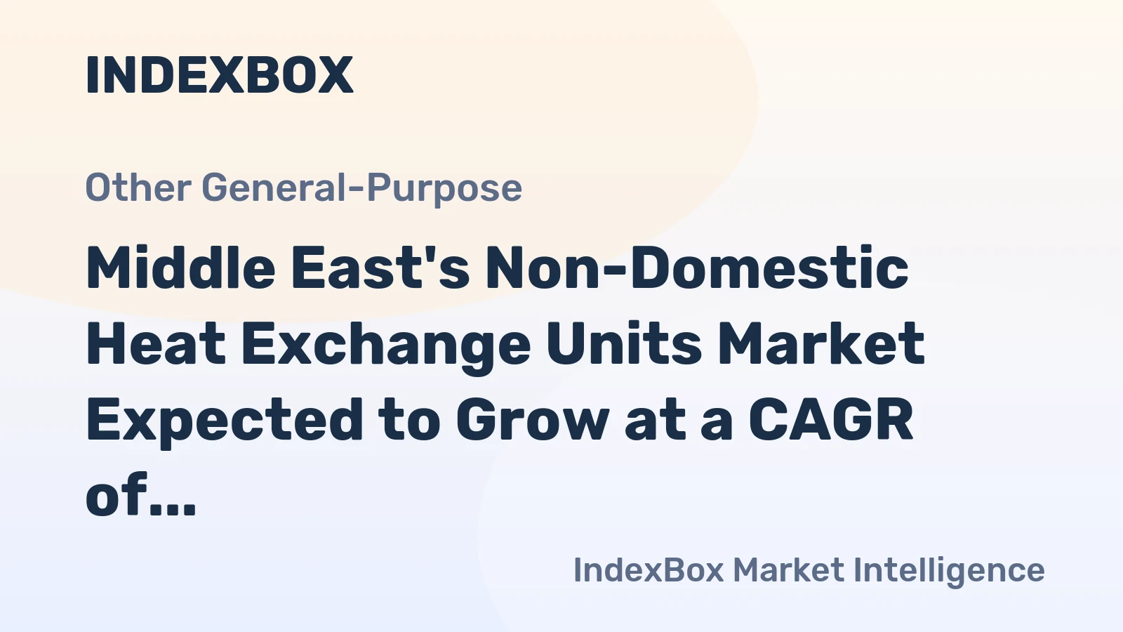 Middle East's Non-Domestic Heat Exchange Units Market Expected to Grow at a CAGR of +0.2% from 2024-2035, Reaching $29.9B by 2035