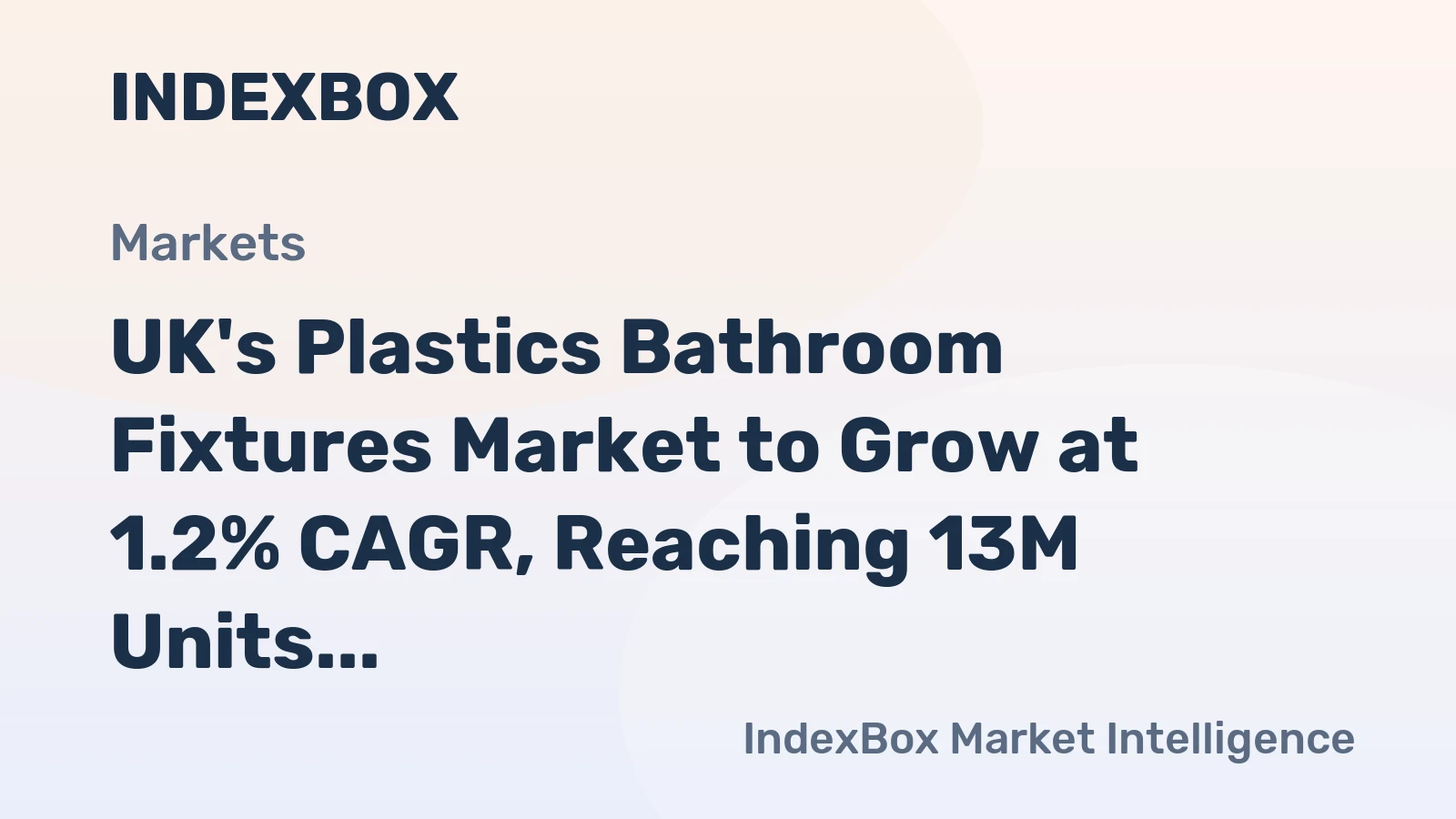 UK's Plastics Bathroom Fixtures Market to Grow at 1.2% CAGR, Reaching 13M Units by 2035