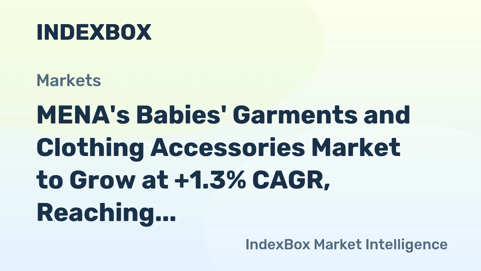 MENA's Babies' Garments and Clothing Accessories Market to Grow at +1.3% CAGR, Reaching $7.6B by 2035