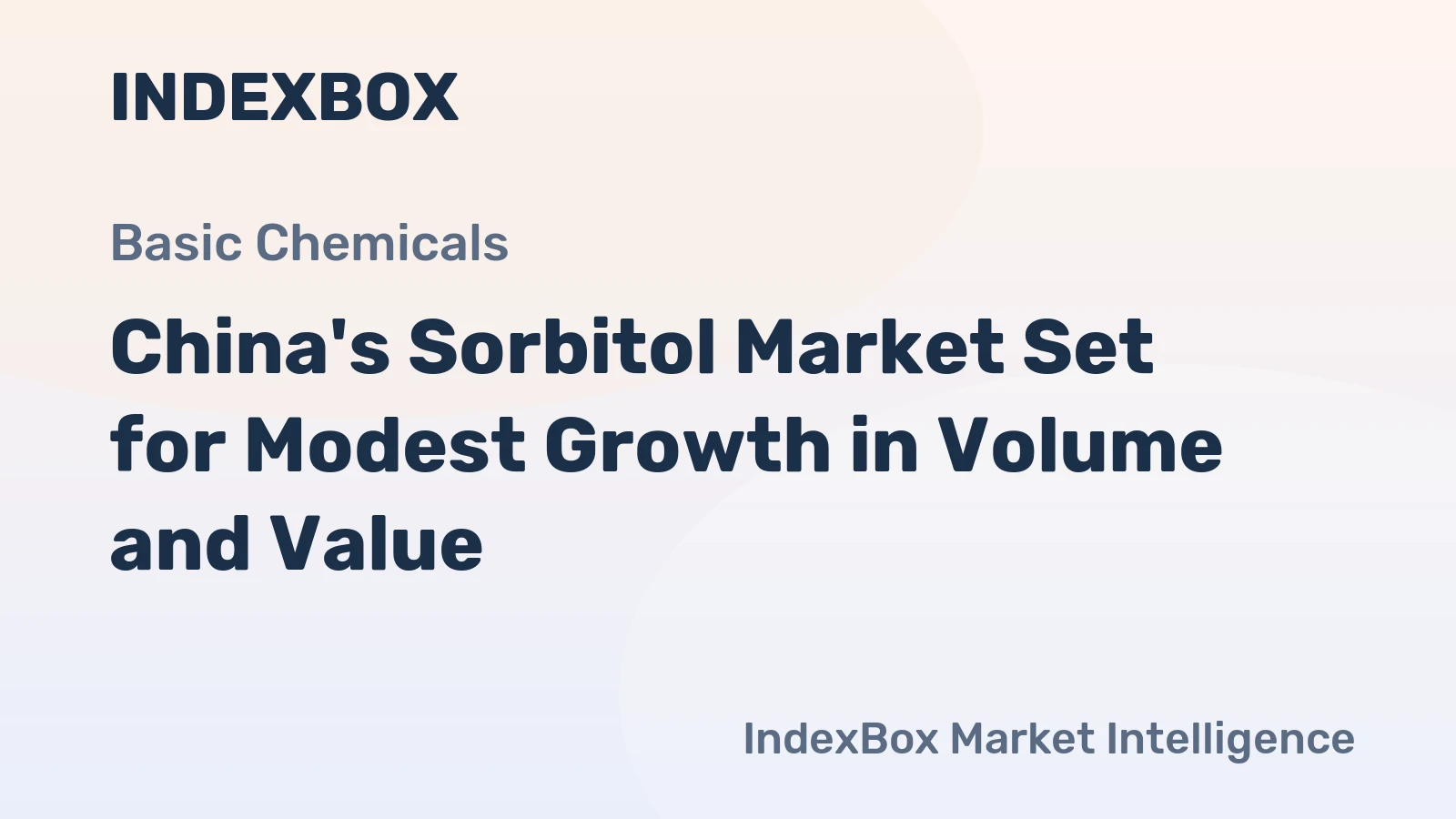China's Sorbitol Market Set for Modest Growth in Volume and Value