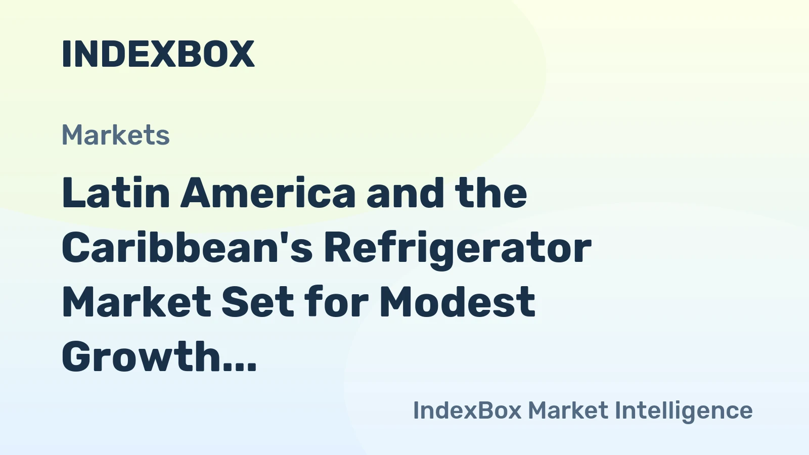 Latin America and the Caribbean's Refrigerator Market Set for Modest Growth to 36 Million Units