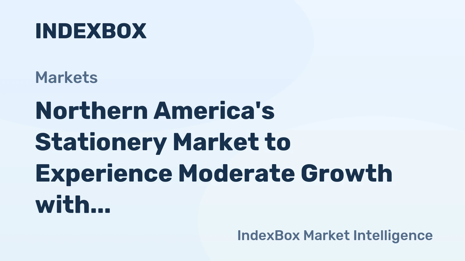 Northern America's Stationery Market to Experience Moderate Growth with +2.7% CAGR Over Next Decade