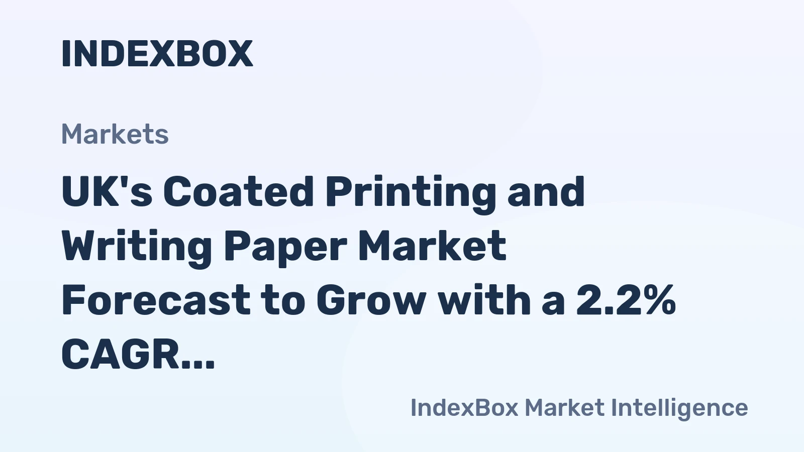 UK's Coated Printing and Writing Paper Market Forecast to Grow with a 2.2% CAGR