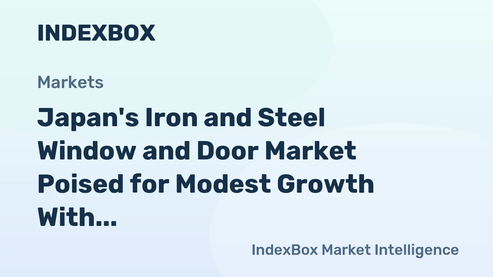 Japan's Iron and Steel Window and Door Market Poised for Modest Growth With 2.2% CAGR in Value