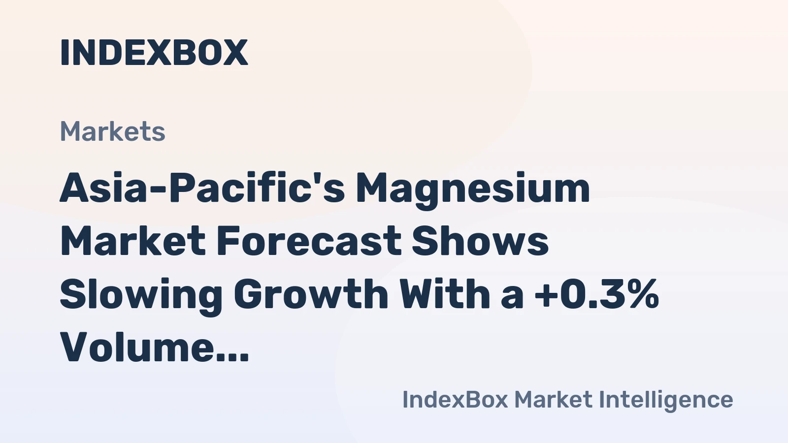 Asia-Pacific's Magnesium Market Forecast Shows Slowing Growth With a +0.3% Volume CAGR Through 2035