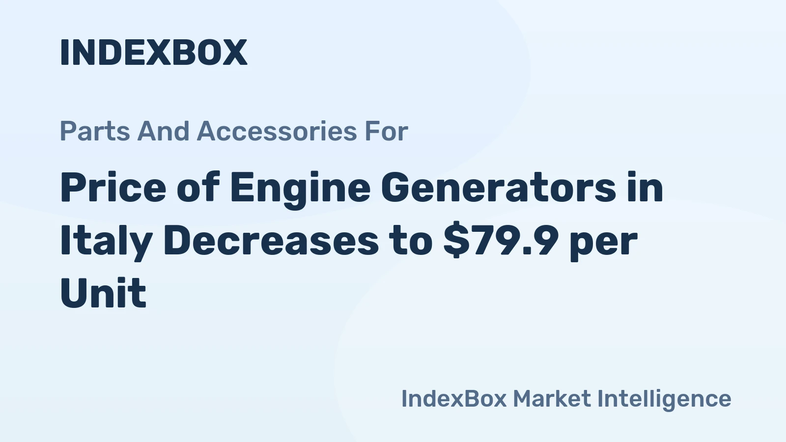 Price of Engine Generators in Italy Decreases to $79.9 per Unit