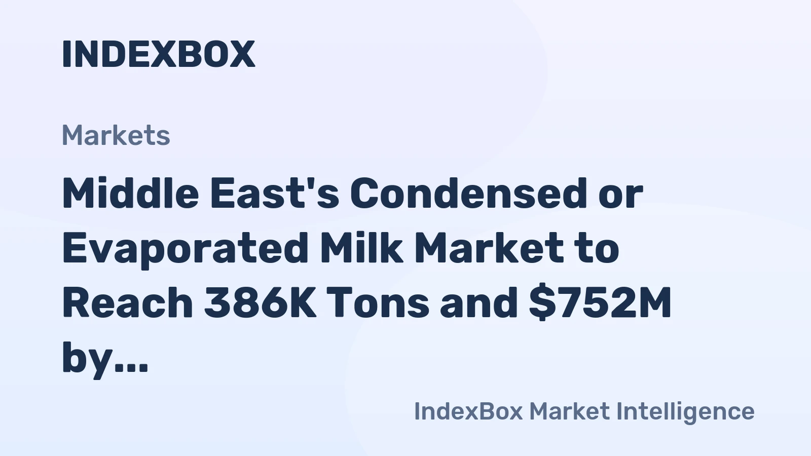 Middle East's Condensed or Evaporated Milk Market to Reach 386K Tons and $752M by 2035