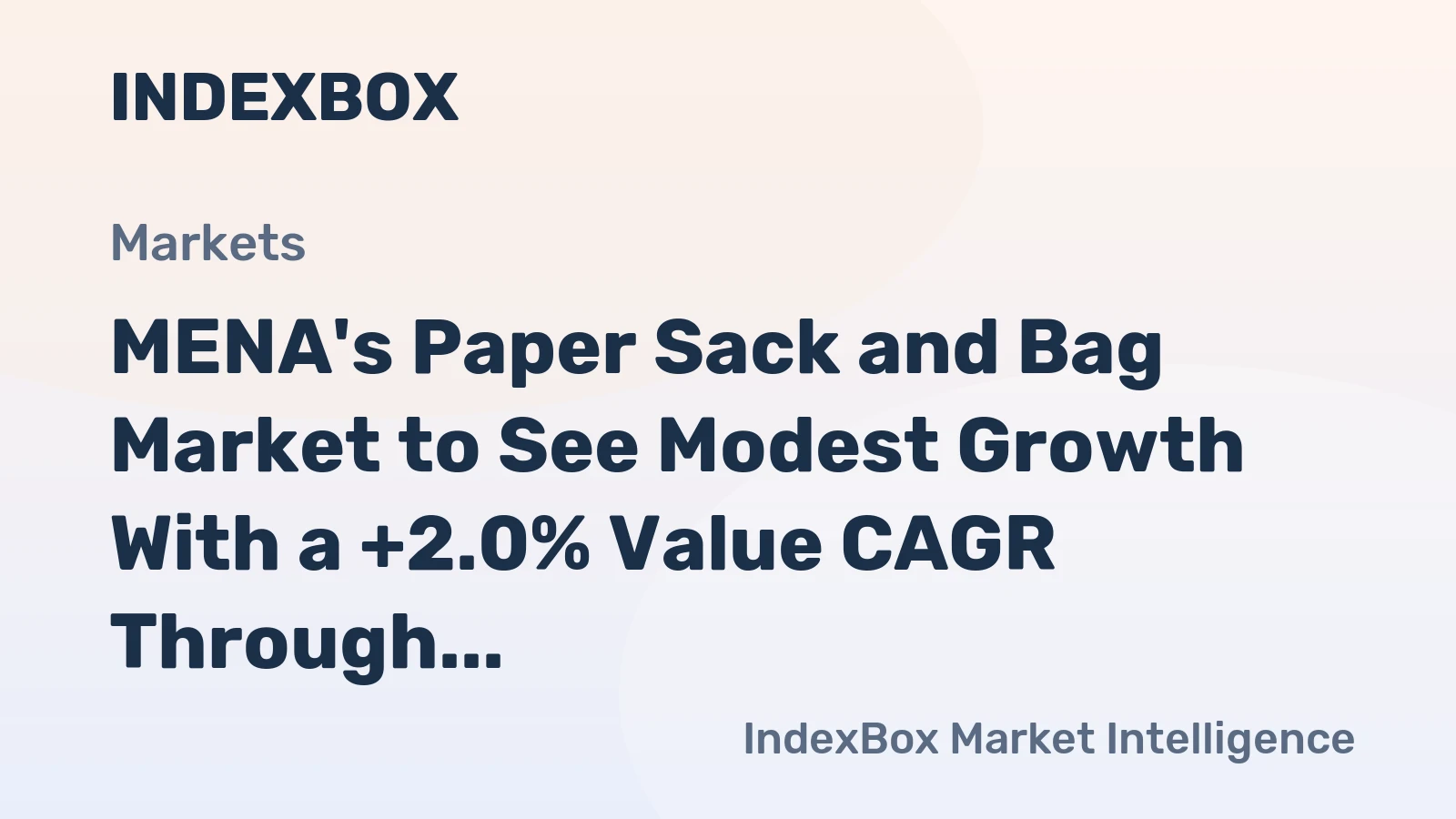 MENA's Paper Sack and Bag Market to See Modest Growth With a +2.0% Value CAGR Through 2035