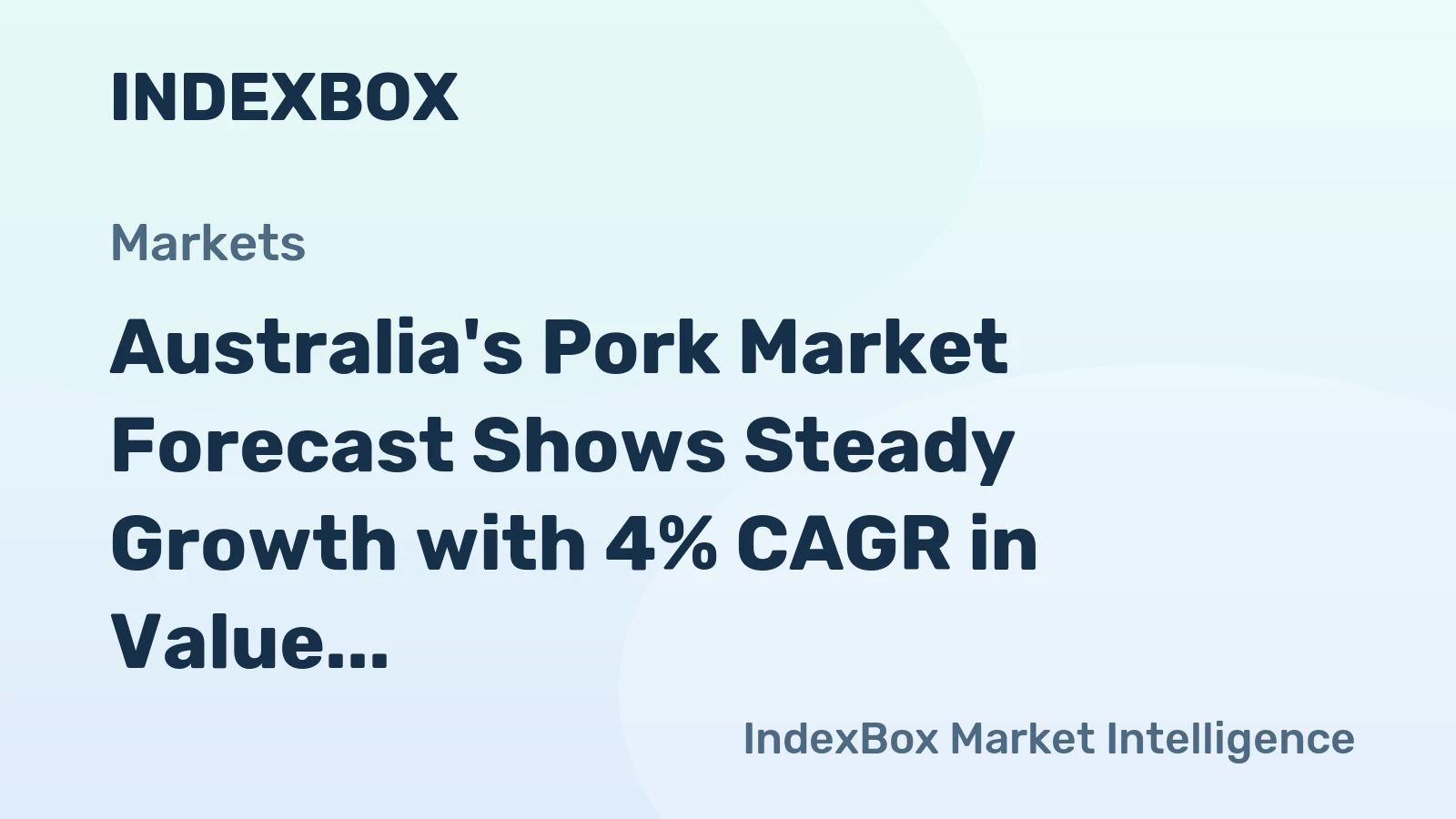 Australia's Pork Market Forecast Shows Steady Growth with 4% CAGR in Value Terms