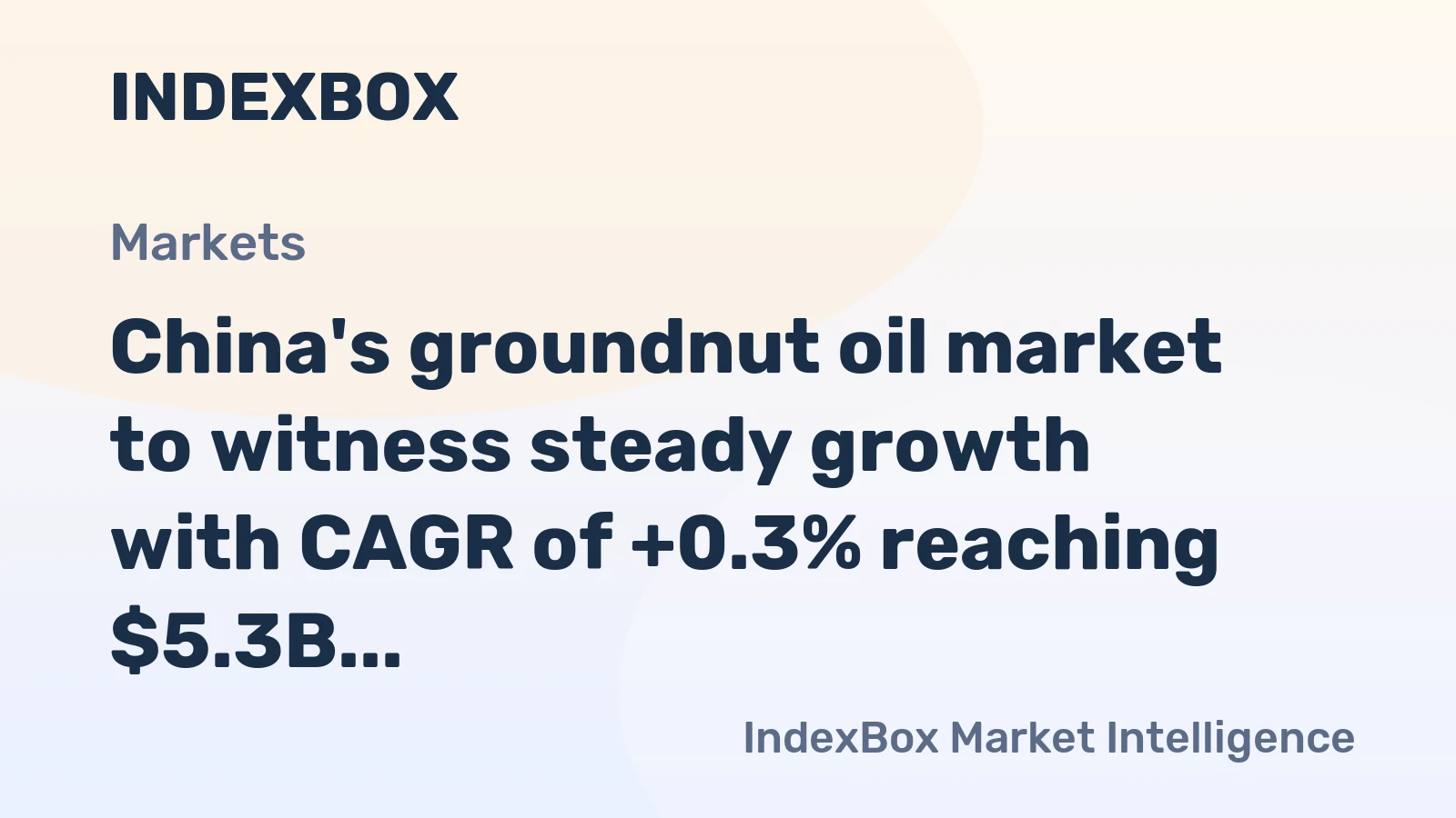 China's groundnut oil market to witness steady growth with CAGR of +0.3% reaching $5.3B by 2035
