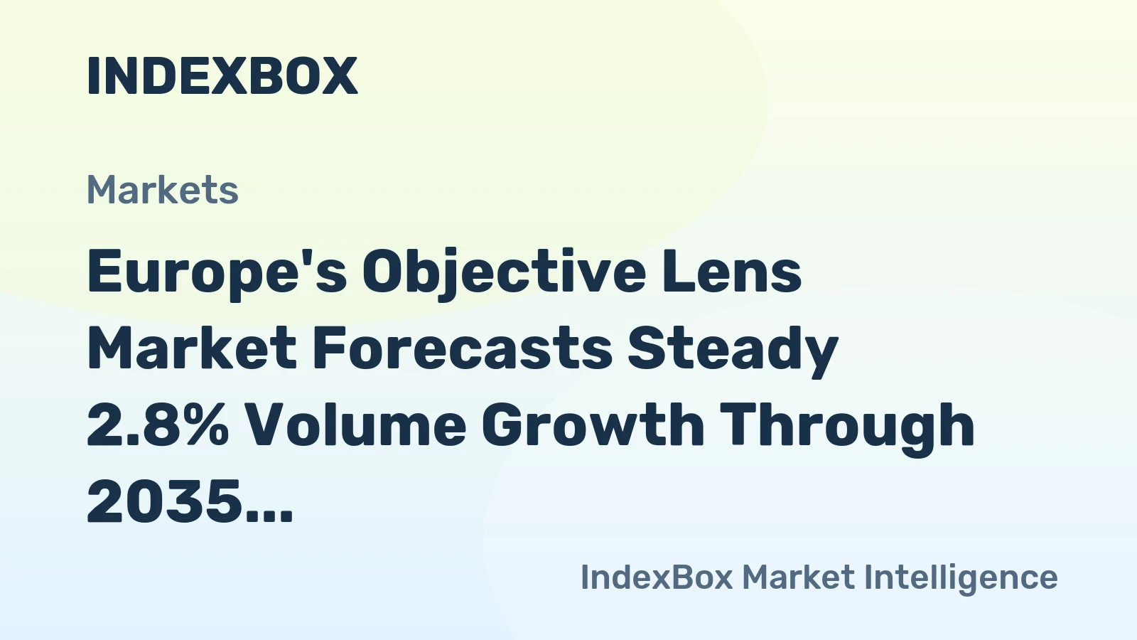 Europe's Objective Lens Market Forecasts Steady 2.8% Volume Growth Through 2035