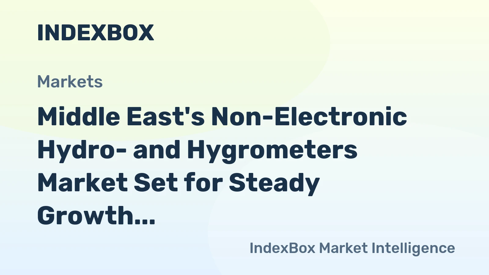 Middle East's Non-Electronic Hydro- and Hygrometers Market Set for Steady Growth with 1.6% CAGR in Value