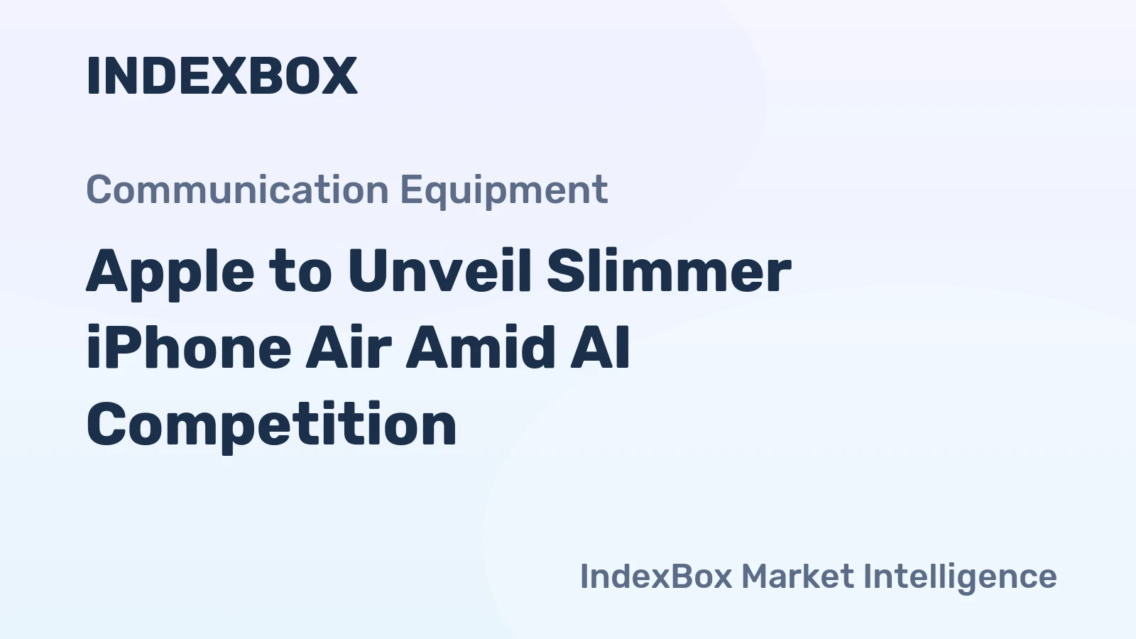 Apple to Unveil Slimmer iPhone Air Amid AI Competition