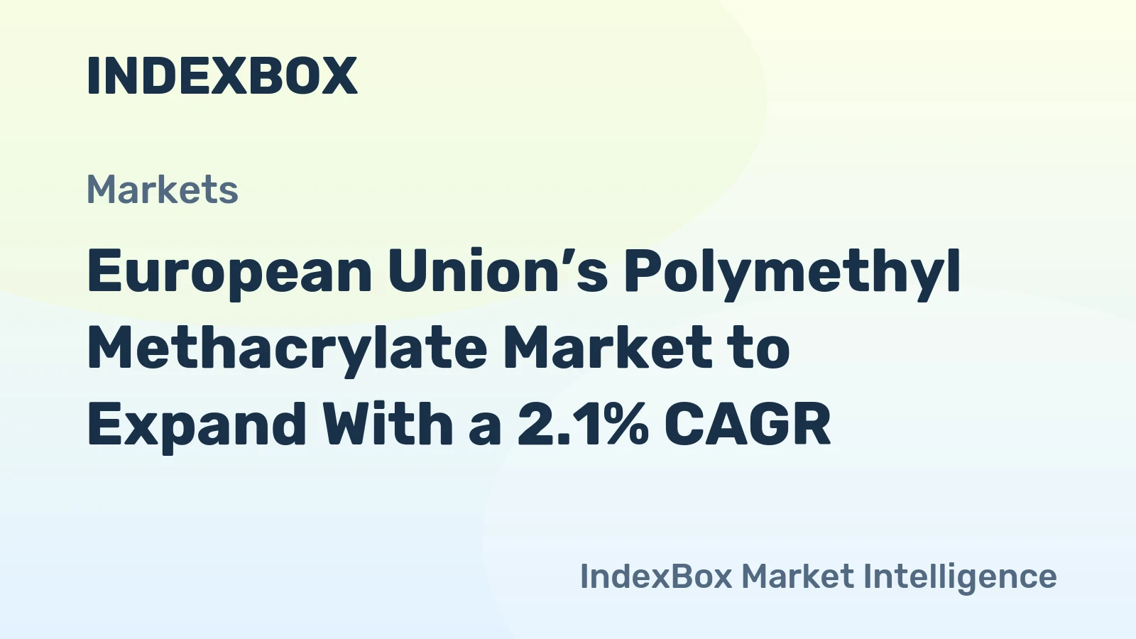 European Union’s Polymethyl Methacrylate Market to Expand With a 2.1% CAGR