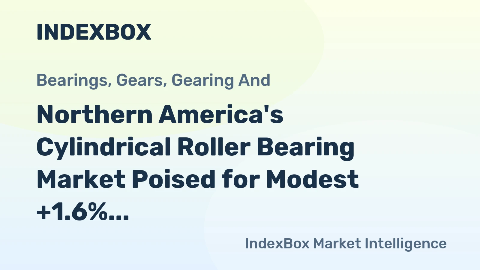 Northern America's Cylindrical Roller Bearing Market Poised for Modest +1.6% CAGR Growth Through 2035