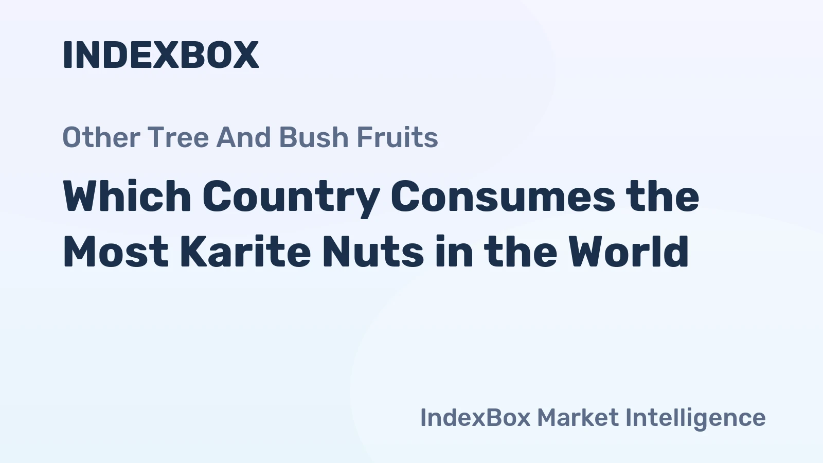 Which Country Consumes the Most Karite Nuts in the World?