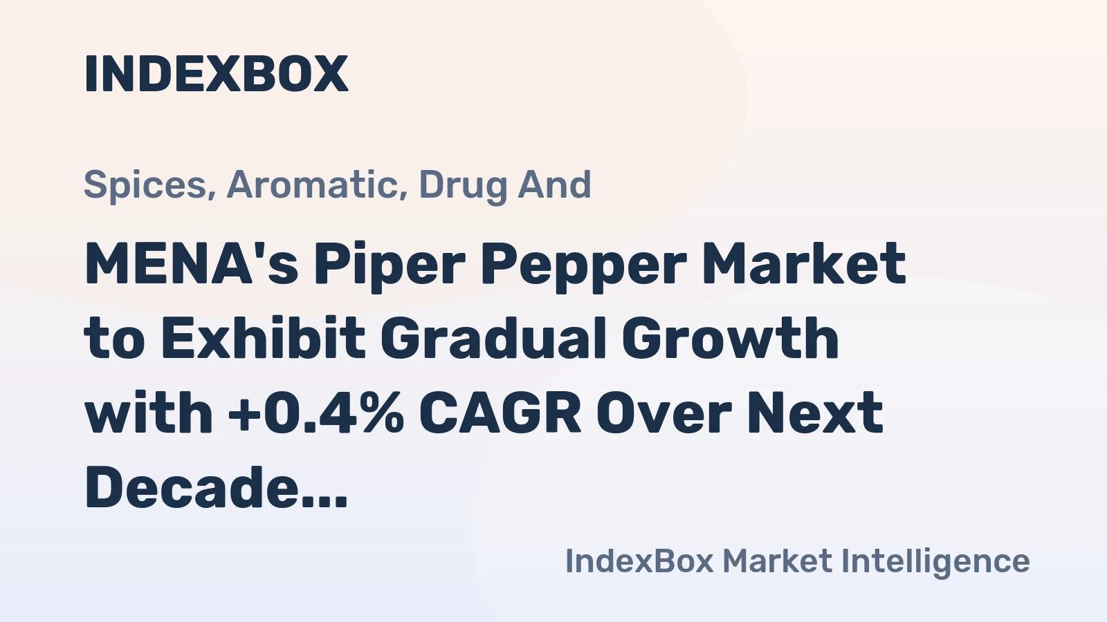 MENA's Piper Pepper Market to Exhibit Gradual Growth with +0.4% CAGR Over Next Decade