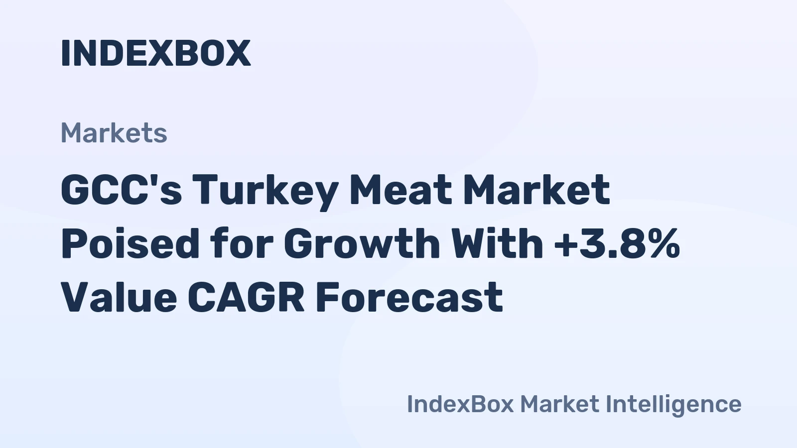 GCC's Turkey Meat Market Poised for Growth With +3.8% Value CAGR Forecast