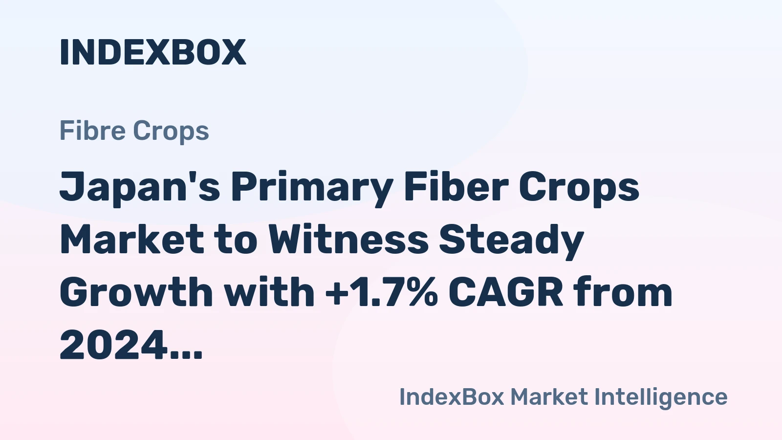 Japan's Primary Fiber Crops Market to Witness Steady Growth with +1.7% CAGR from 2024 to 2035