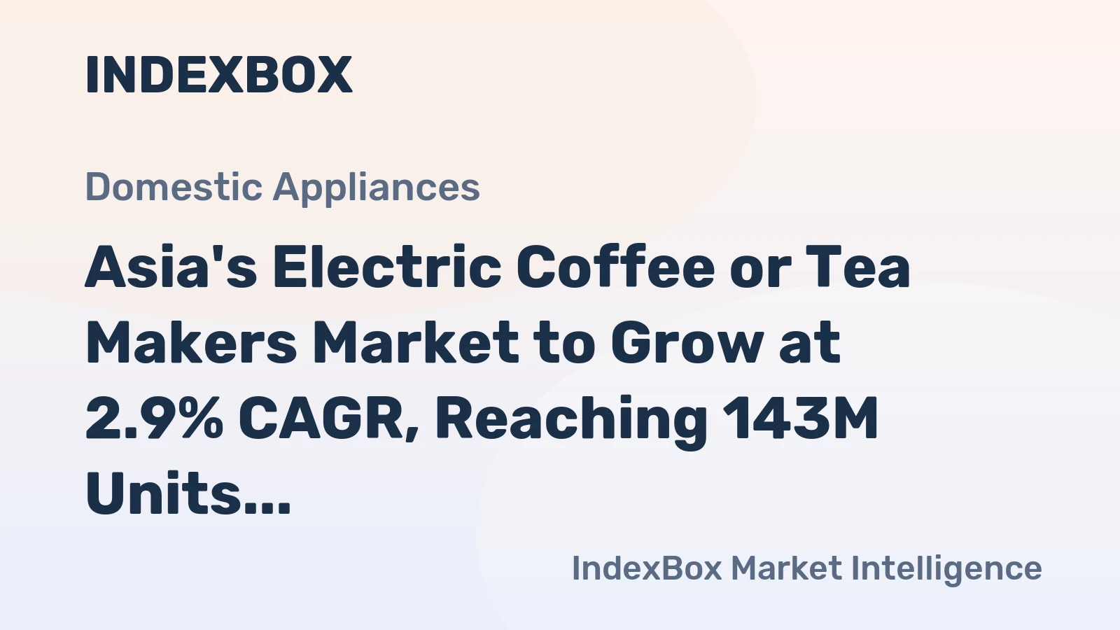 Asia's Electric Coffee or Tea Makers Market to Grow at 2.9% CAGR, Reaching 143M Units by 2035