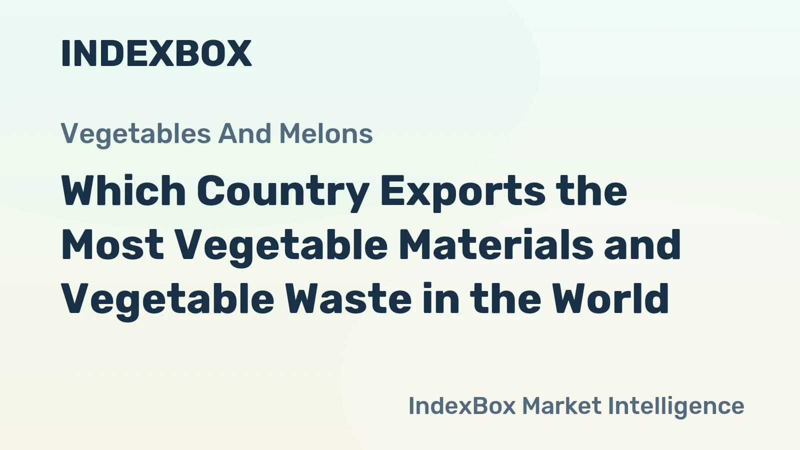 Which Country Exports the Most Vegetable Materials and Vegetable Waste in the World?