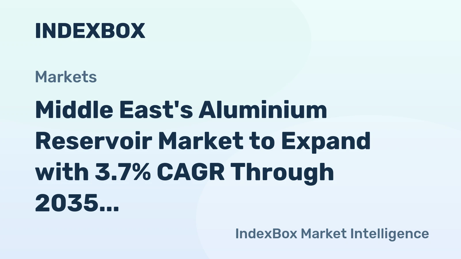 Middle East's Aluminium Reservoir Market to Expand with 3.7% CAGR Through 2035