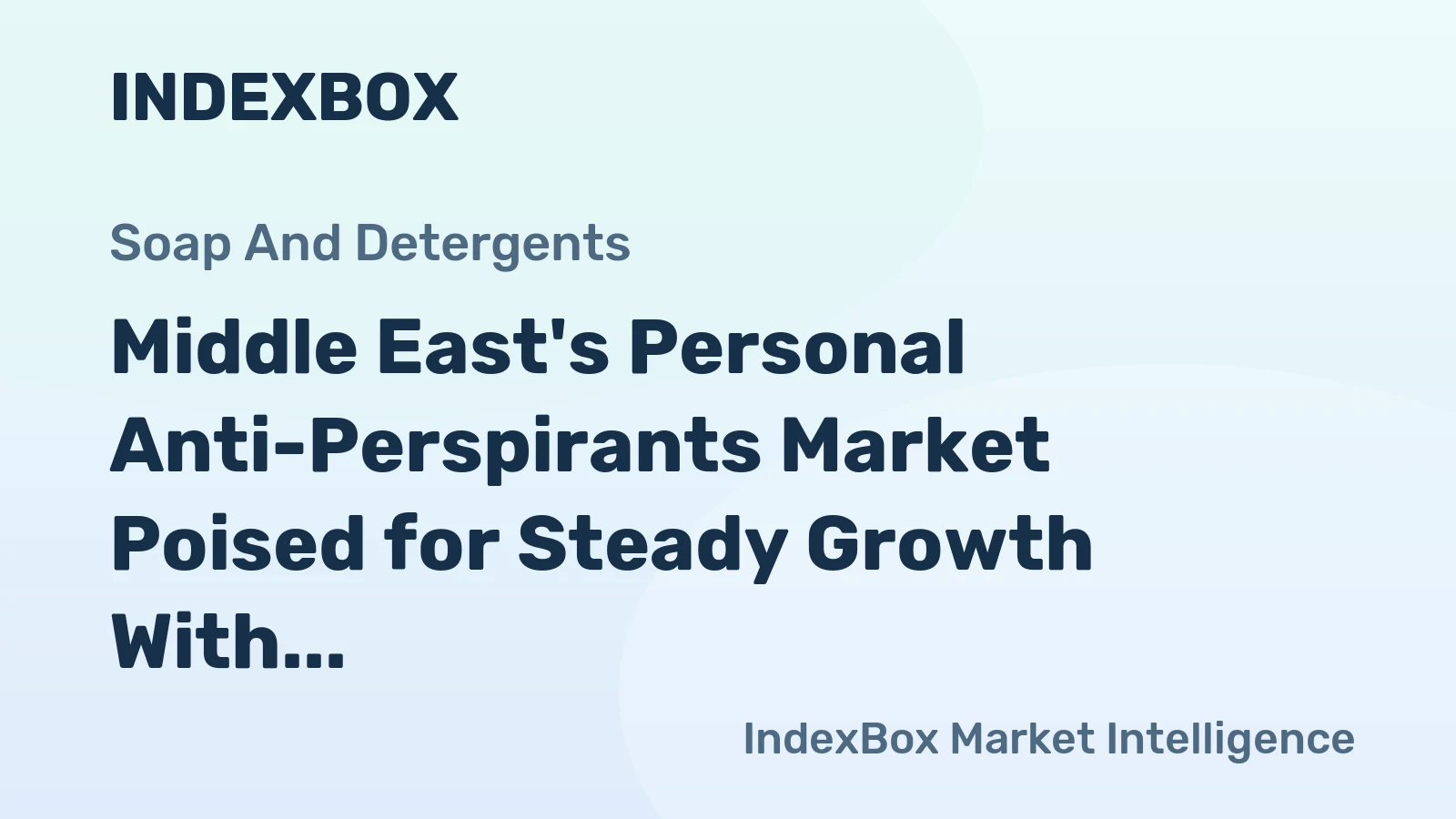 Middle East's Personal Anti-Perspirants Market Poised for Steady Growth With 1.7% CAGR Through 2035