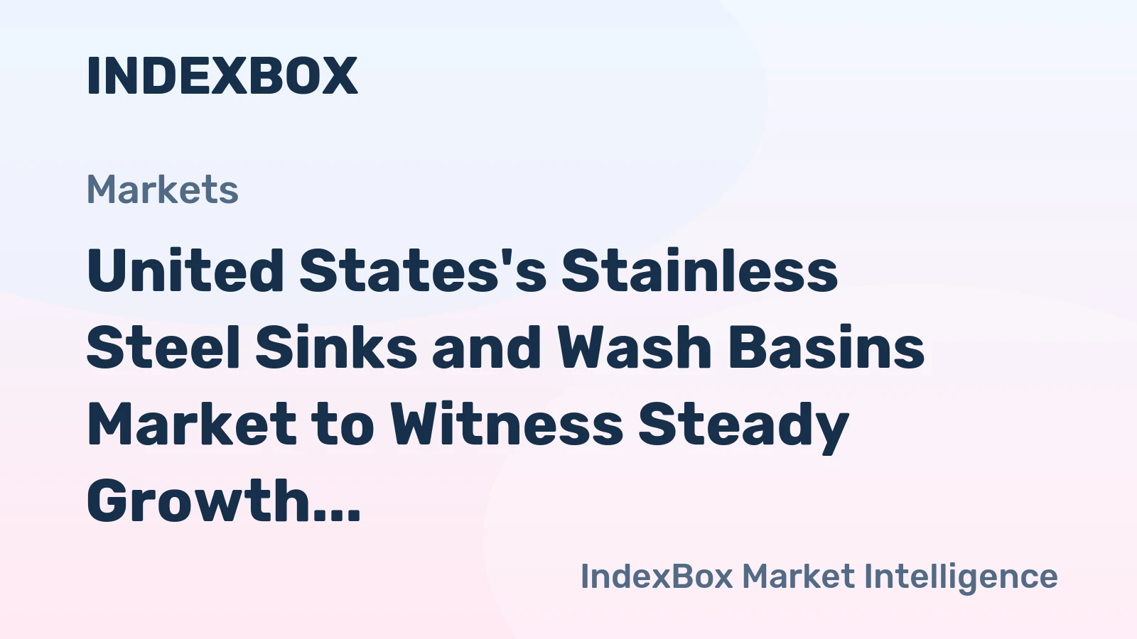 United States's Stainless Steel Sinks and Wash Basins Market to Witness Steady Growth with CAGR of +1.9% from 2024 to 2035