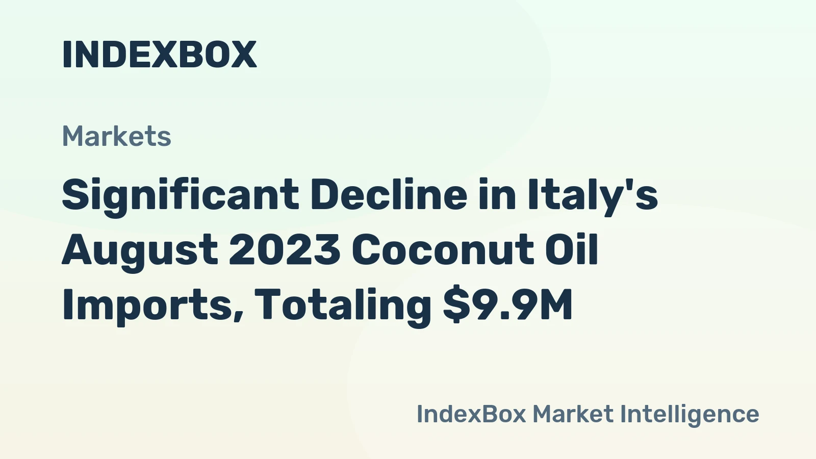 Significant Decline in Italy's August 2023 Coconut Oil Imports, Totaling $9.9M
