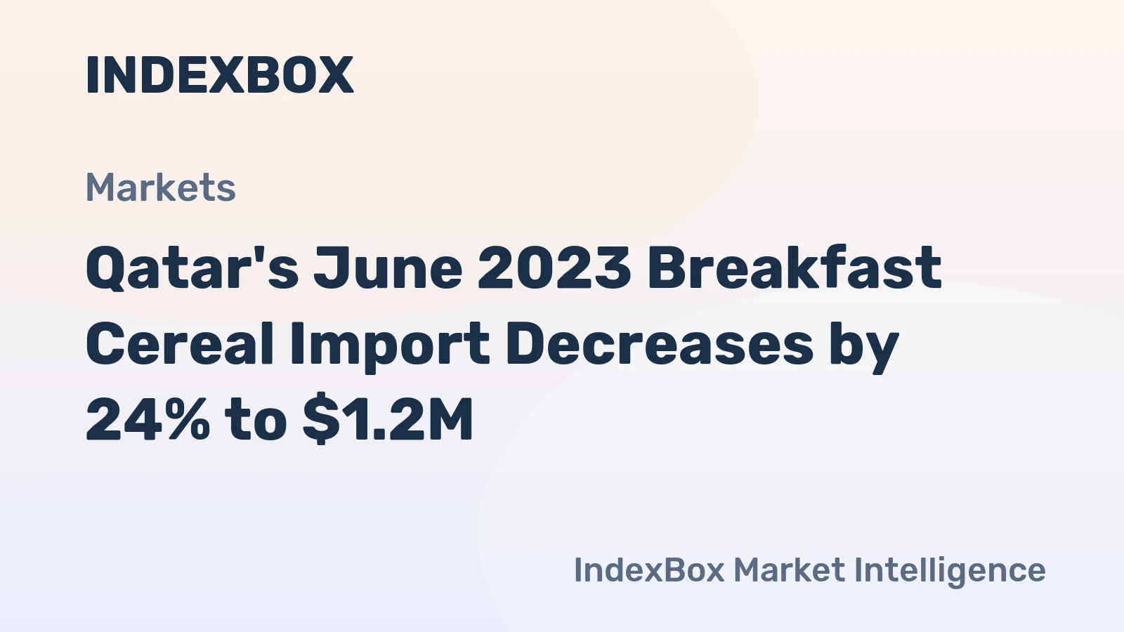 Qatar's June 2023 Breakfast Cereal Import Decreases by 24% to $1.2M