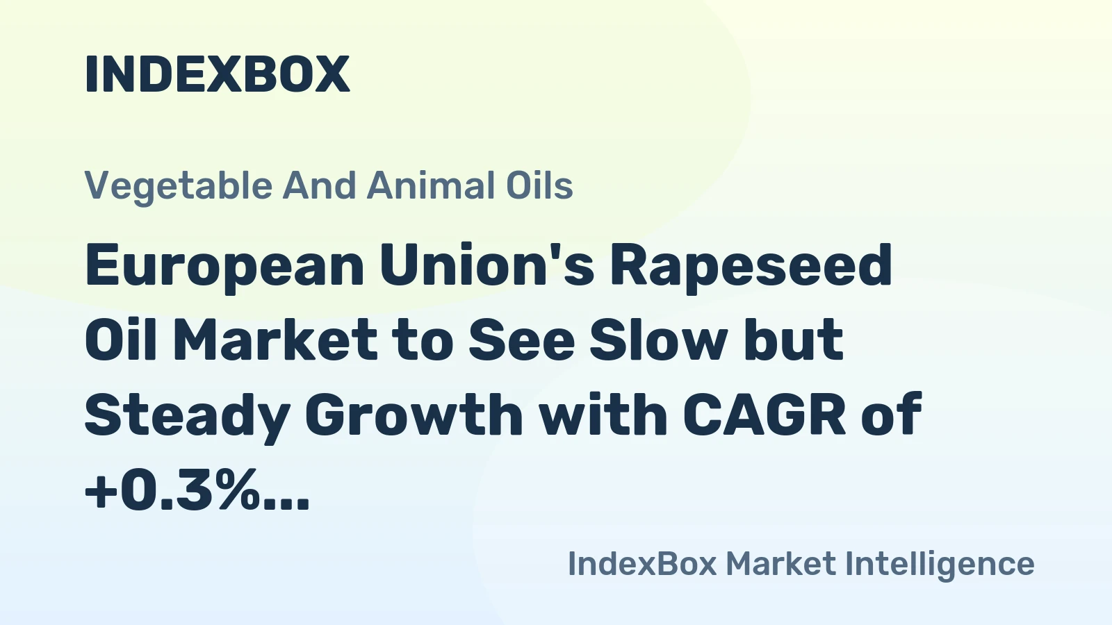 European Union's Rapeseed Oil Market to See Slow but Steady Growth with CAGR of +0.3% over 2024-2035