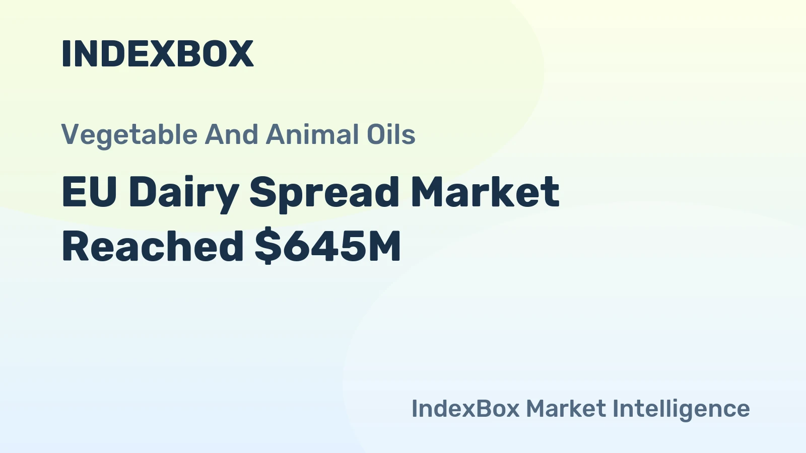 EU Dairy Spread Market Reached $645M