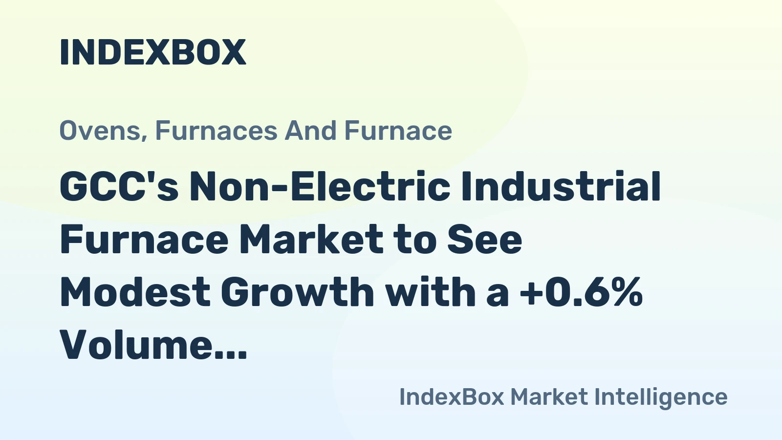 GCC's Non-Electric Industrial Furnace Market to See Modest Growth with a +0.6% Volume CAGR Through 2035