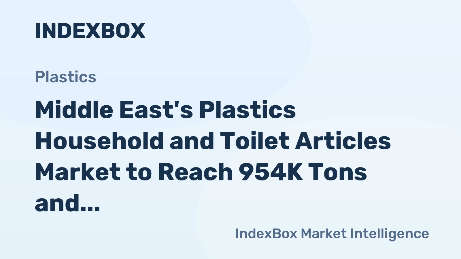 Middle East's Plastics Household and Toilet Articles Market to Reach 954K Tons and $5.5B by 2035