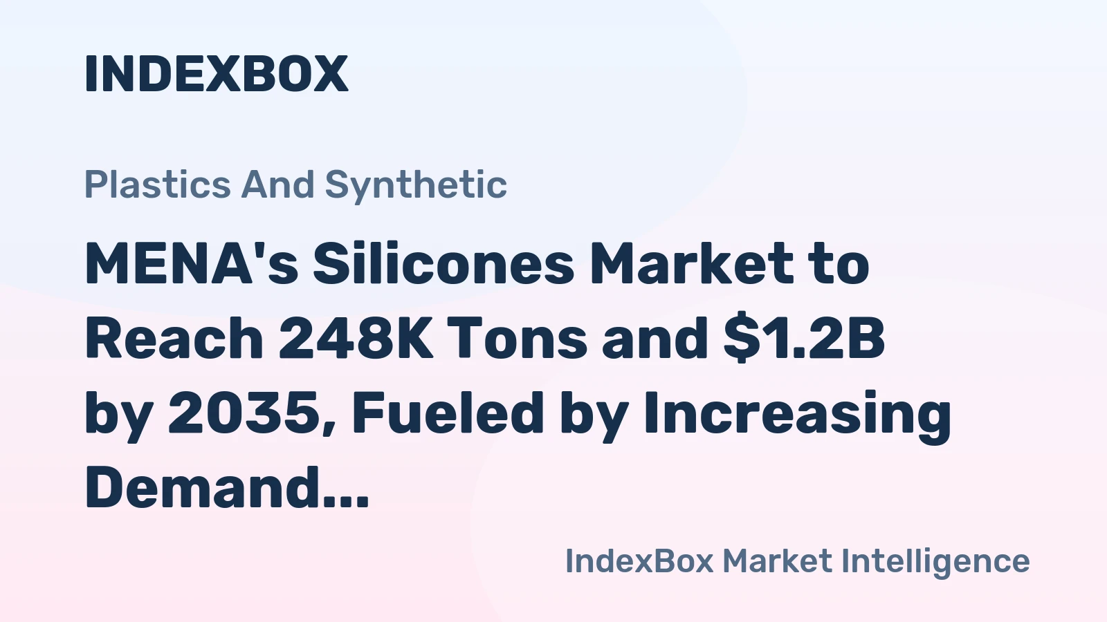 MENA's Silicones Market to Reach 248K Tons and $1.2B by 2035, Fueled by Increasing Demand