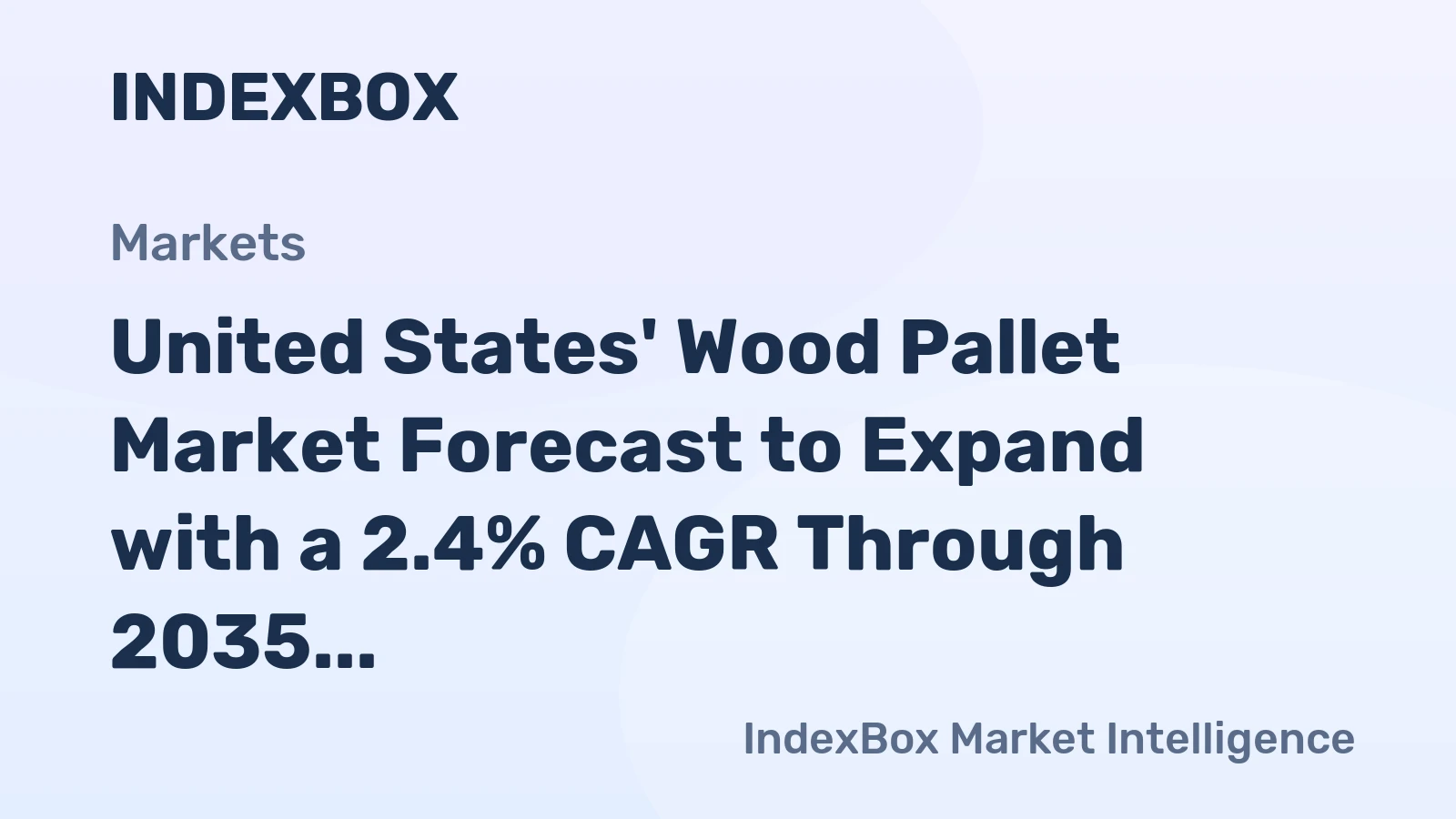 United States' Wood Pallet Market Forecast to Expand with a 2.4% CAGR Through 2035