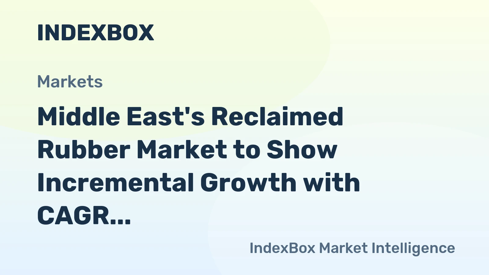 Middle East's Reclaimed Rubber Market to Show Incremental Growth with CAGR of +0.6% from 2024 to 2035