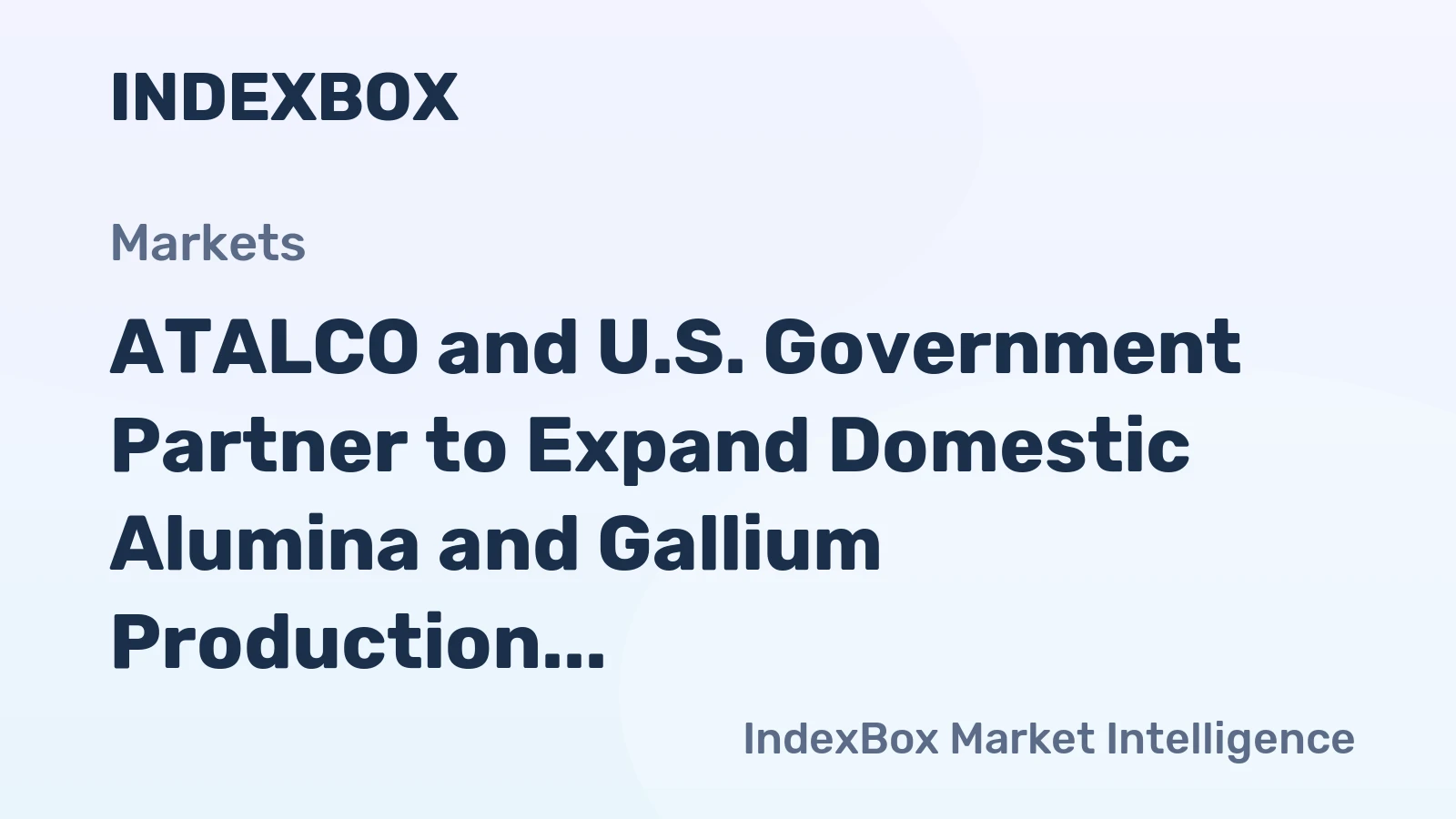 ATALCO and U.S. Government Partner to Expand Domestic Alumina and Gallium Production