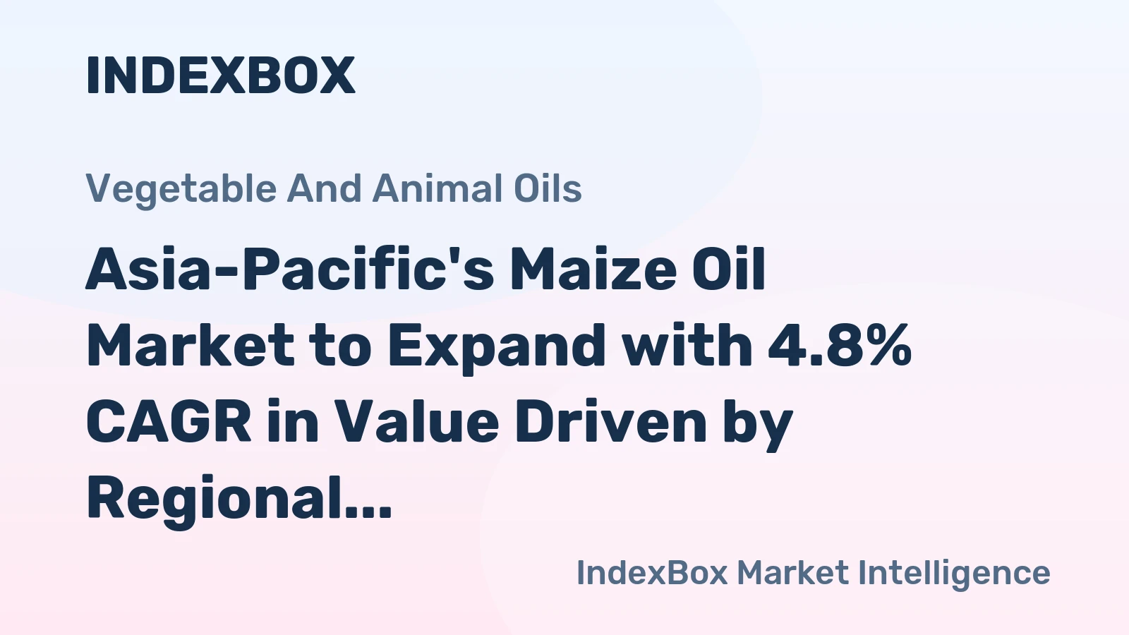 Asia-Pacific's Maize Oil Market to Expand with 4.8% CAGR in Value Driven by Regional Demand