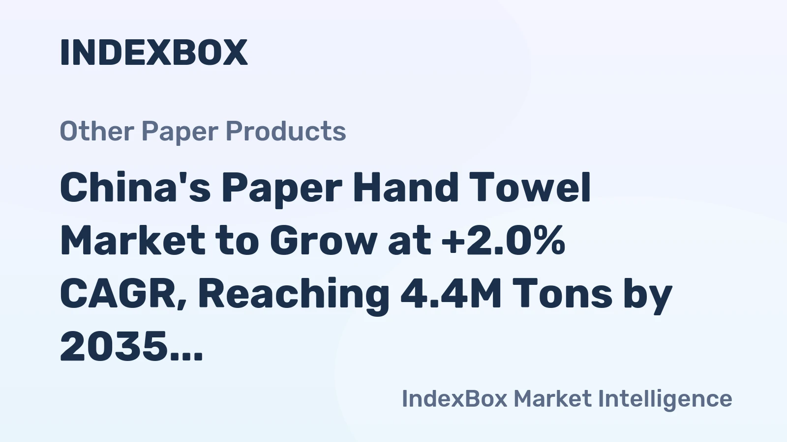 China's Paper Hand Towel Market to Grow at +2.0% CAGR, Reaching 4.4M Tons by 2035