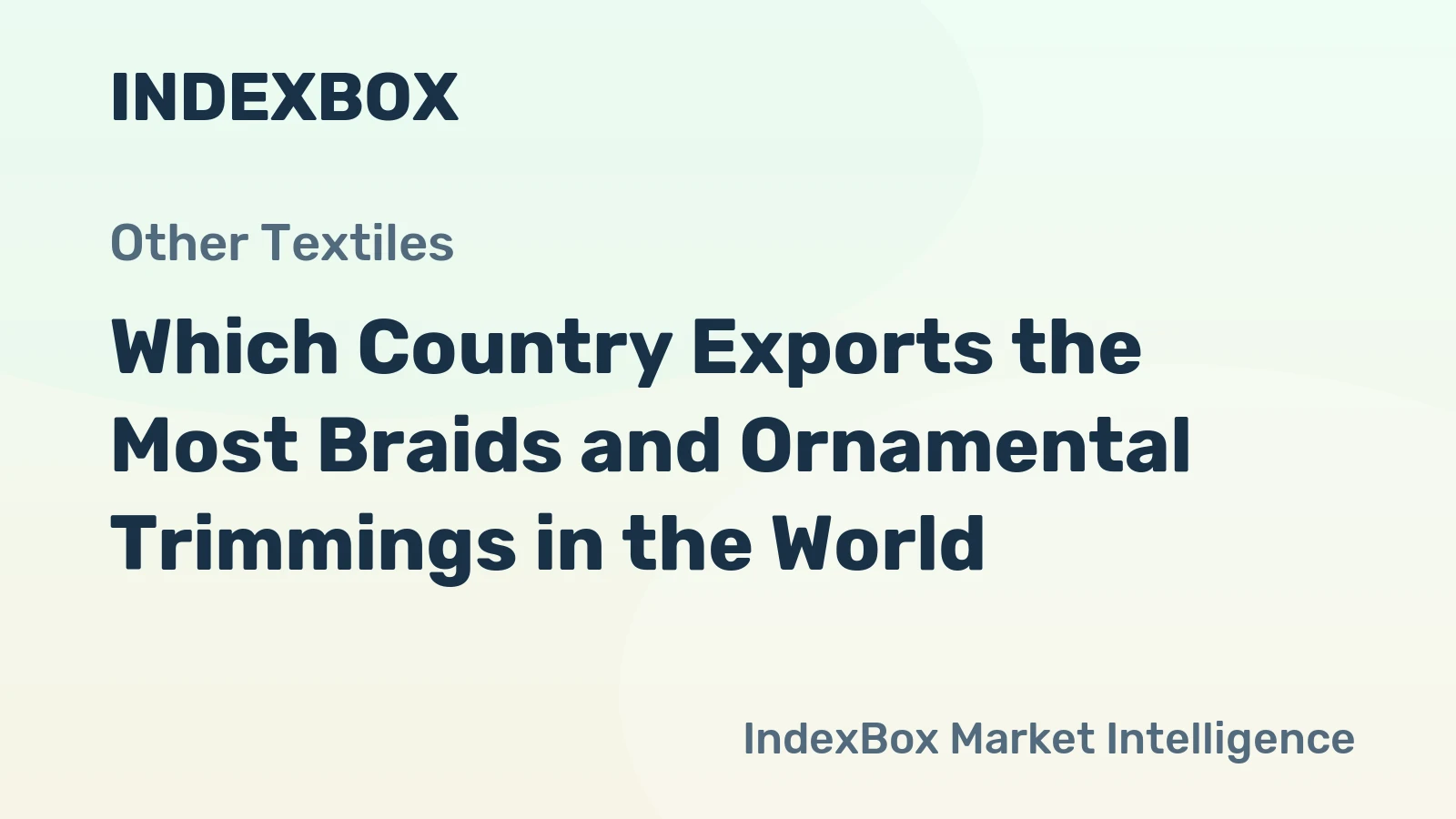 Which Country Exports the Most Braids and Ornamental Trimmings in the World?