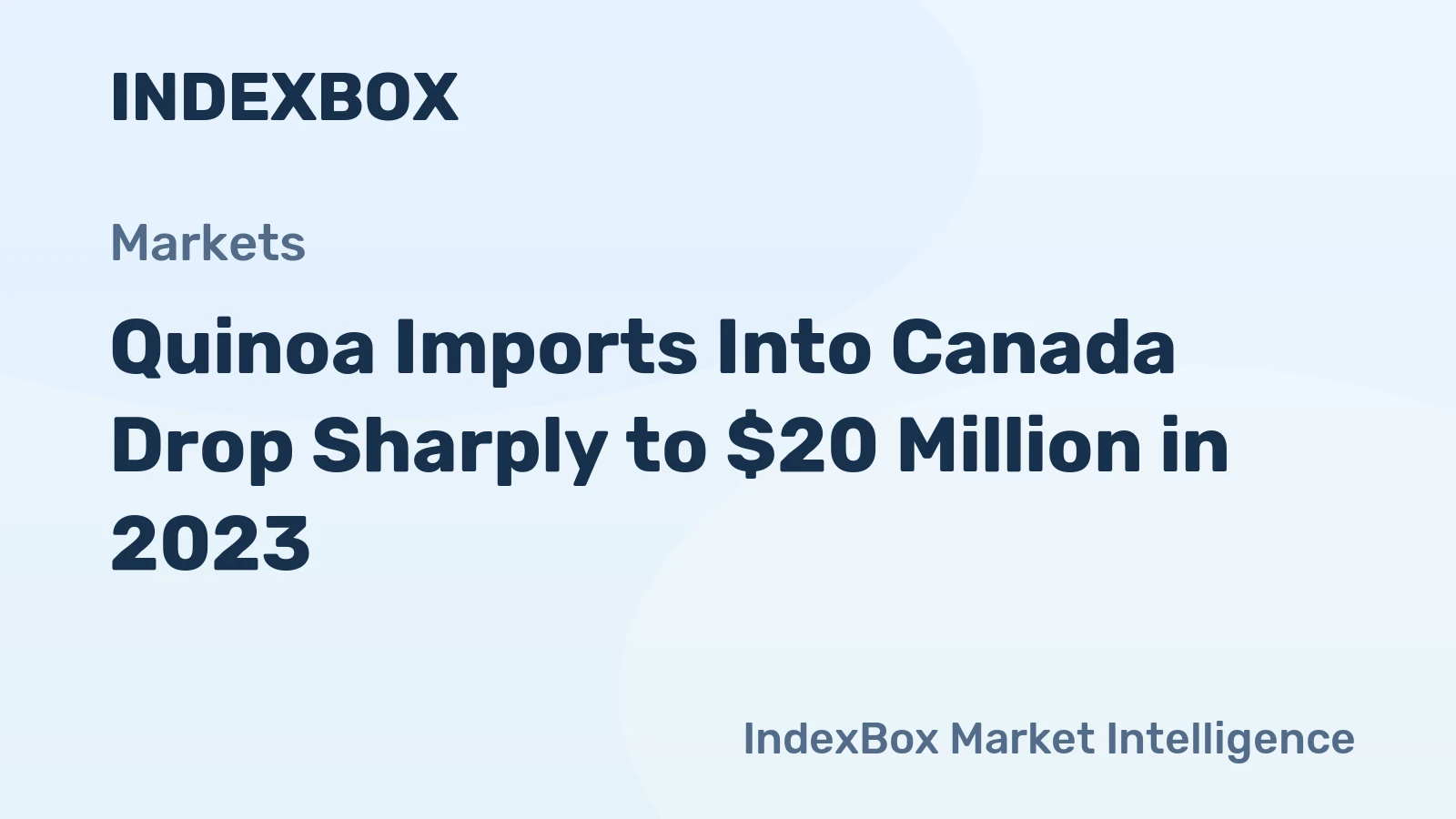 Quinoa Imports Into Canada Drop Sharply to $20 Million in 2023