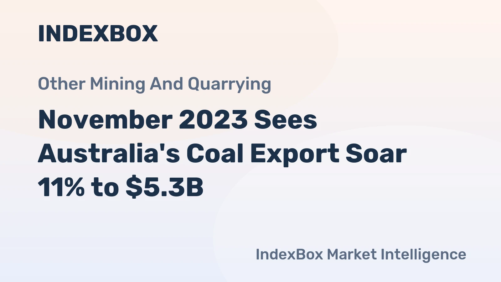 November 2023 Sees Australia's Coal Export Soar 11% to $5.3B