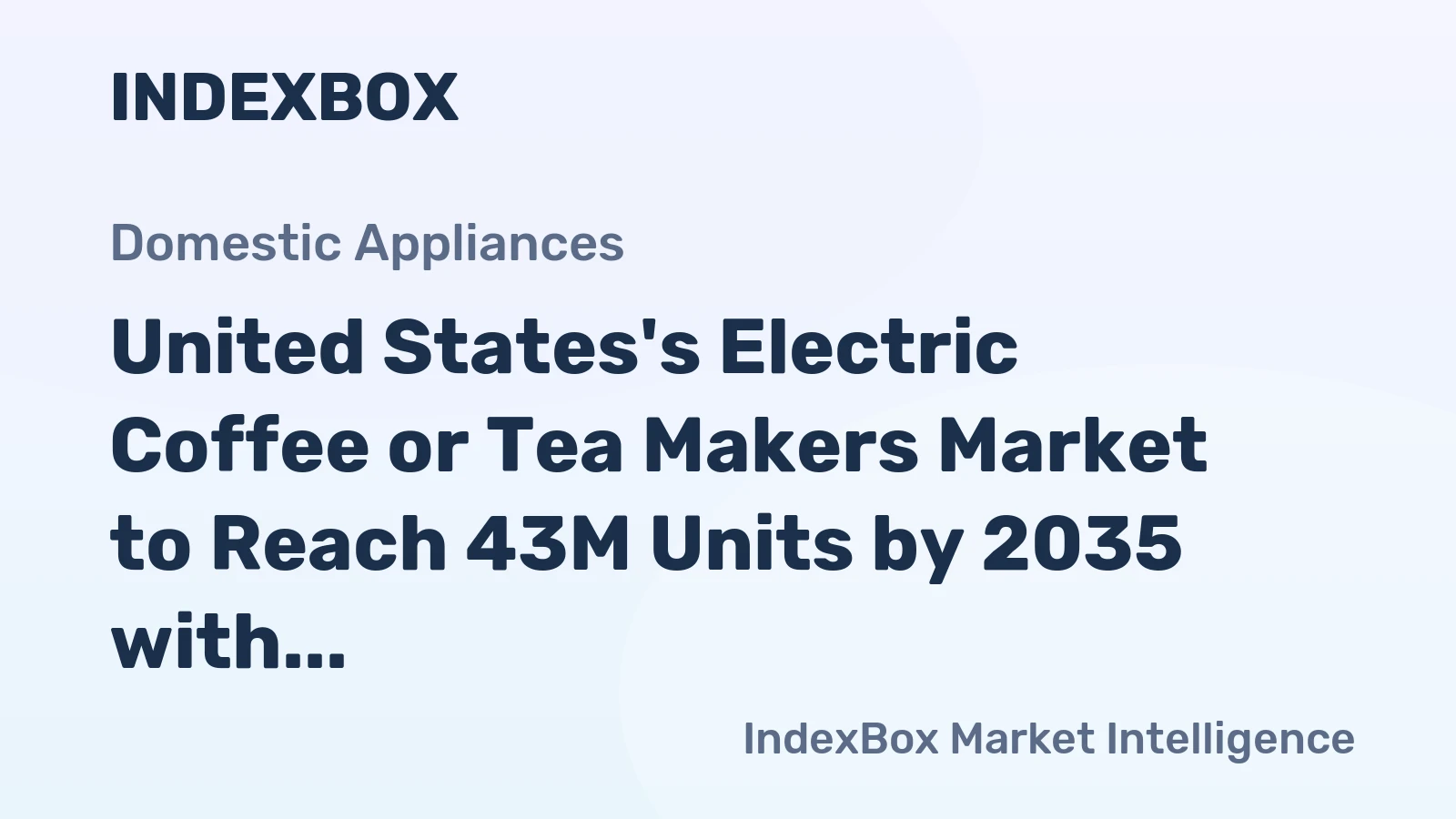 United States's Electric Coffee or Tea Makers Market to Reach 43M Units by 2035 with a Value of $1.6B