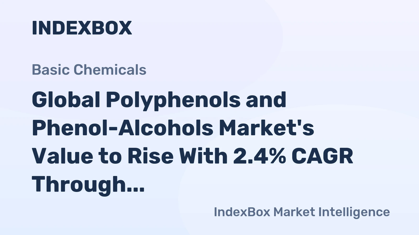 Global Polyphenols and Phenol-Alcohols Market's Value to Rise With 2.4% CAGR Through 2035